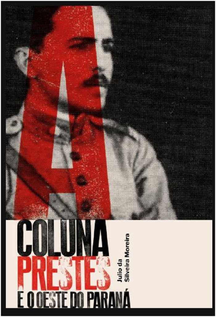 "A Coluna Prestes e o Oeste do Paraná" rebate apagamento da memória